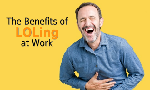 The Benefits of LOLing at Work